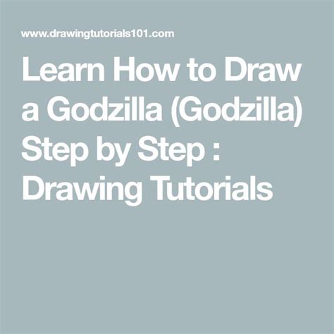 Learn How To Draw A Godzilla Godzilla Step By Step Drawing Tutorials Godzilla Drawings