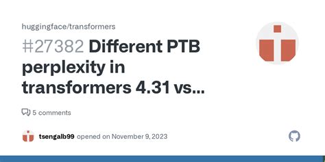 Different Ptb Perplexity In Transformers 431 Vs 432 · Issue 27382 · Huggingfacetransformers
