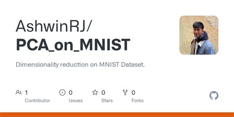 Github Ashwinrjpcaonmnist Dimensionality Reduction On Mnist Dataset