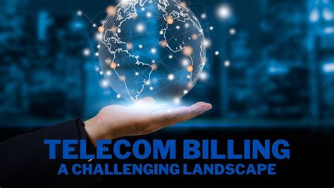 Telecom Billing Navigating A Complex Landscape