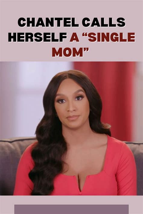 Day Fiance Chantel Calls Herself A Single Mom Day Fiance Fiance Call Her