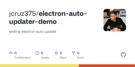Github Jcruz375electron Auto Updater Demo Testing Electron Auto Update