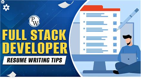 Full Stack Developer Resume Writing Tips