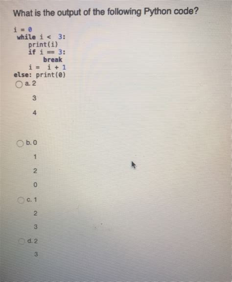 Solved What Is The Output Of The Following Python Code Chegg