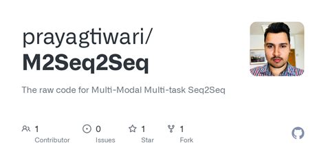 Github Prayagtiwarim2seq2seq The Raw Code For Multi Modal Multi Task Seq2seq