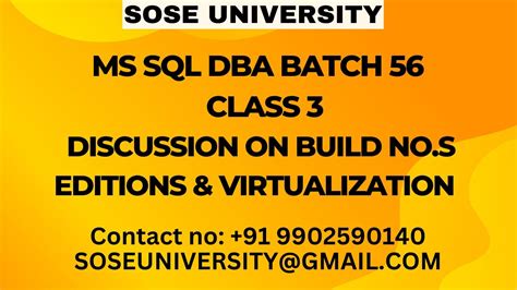 Sqldba Batch56 Class 3 Discussion On Build Nos Editions And Virtualization Contact 91