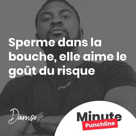 Sperme Dans La Bouche Elle Aime Le Goût Du Risque Minute Punchline