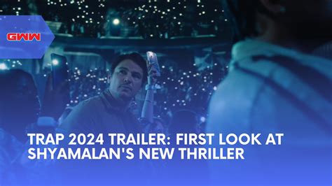 Trap 2024 Trailer First Look At Shyamalans New Thriller