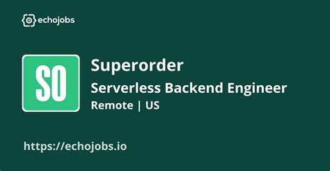 Superorder Is Hiring Serverless Backend Engineer Usd 150k 200k Remote