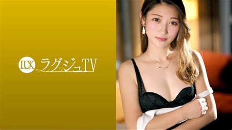 Luxu 1696 ラグジュtv 1685 『女性が満足するセックスが羨ましくて…』落ち着いた佇まいが光るスレンダーホテリエが登場！密かに刺激に飢えた身体は敏感に反応し、力強いピストンの快楽に