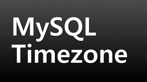 Mysql Time Zone For Mysql Server Đinh Quang Tùng Posted On The Topic