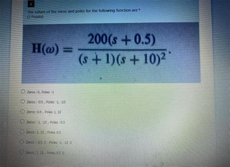 Solved The Values Of The Zeros And Poles For The Following