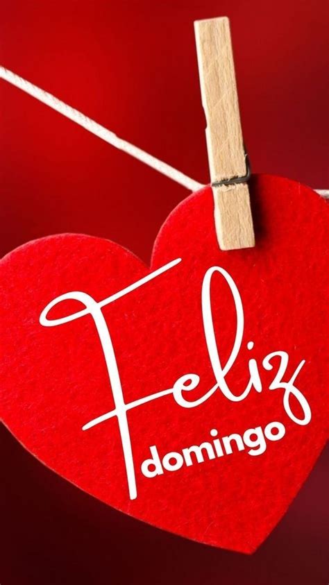 Feliz Domingo Frases Para Desear Un Buen Día Feliz Domingo Amor