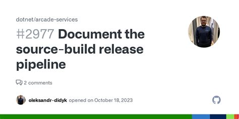 Document The Source Build Release Pipeline · Issue 2977 · Dotnet