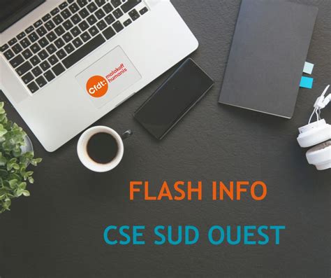 Cse Info Cse Sud Ouest Du 10 Octobre Cfdt Malakoff Humanis