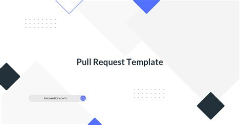 Pull Request Template Laraveldiary