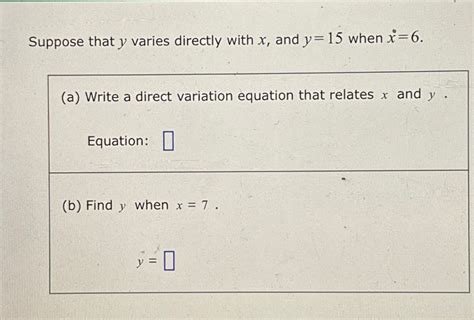 Solved Suppose That Y Varies Directly With X And Y Chegg Com