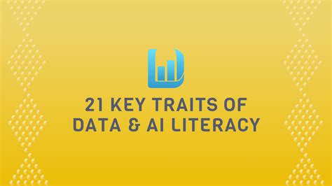 21 Key Traits Of Data And Ai Literacy Data Literacy