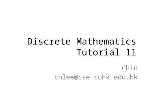 Pptx Discrete Mathematics Tutorial 11 Chin Chleehk