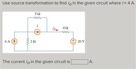 Solved Use Source Transformation To Find Io In The Given