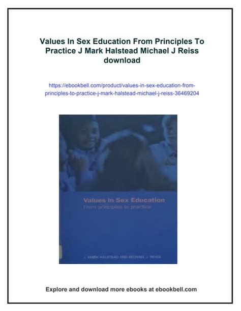 Values In Sex Education From Principles To Practice J Mark Halstead Michael J Reiss Pdf