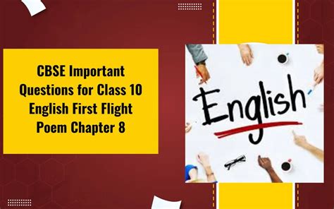Cbse Important Questions For Class 10 English First Flight Poem Chapter 8