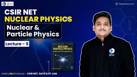 Nuclear And Particle Physics Problems For Csir Net Ifas Youtube