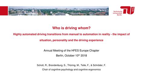 Pdf Who Is Driving Whom Highly Automated Driving Transitions From Manual To Automation In