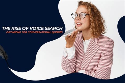 The Rise Of Voice Search Optimizing For Conversational Queries Tectera