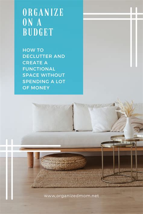How To Declutter And Create A Functional Space Without Spending A Lot Of Money The Organized Mom