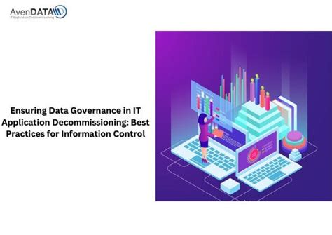 Ensuring Data Governance In It Application Decommissioning Best