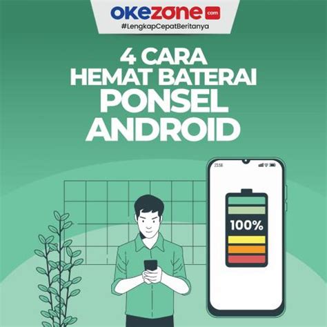 Cara Sederhana Hemat Baterai Ponsel Android Foto Okezone Infografis