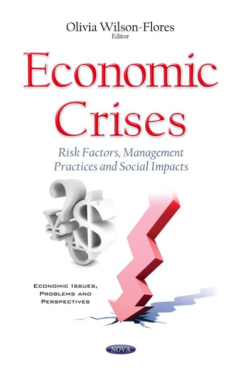 Economic Crises Risk Factors Management Practices And Social Impacts