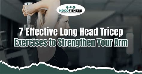 7 Effective Long Head Tricep Exercises To Strengthen Your Arm