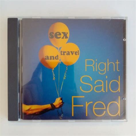 Sex And Travel Right Said Fred Turntable Guy