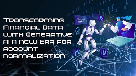 Transforming Financial Data With Generative Ai A New Era For Account