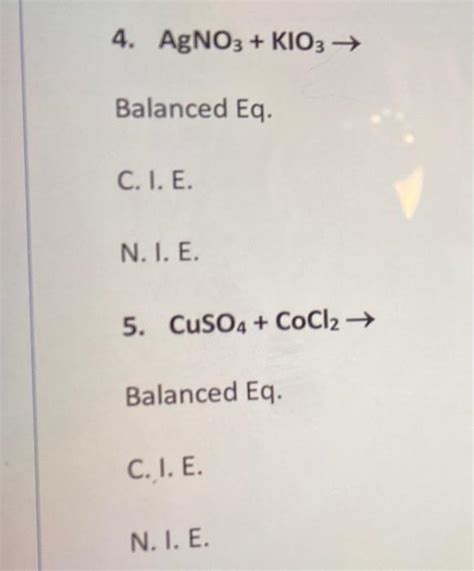 Solved 4 Agno3 Kio3 → Balanced Eq C I E N I E 5