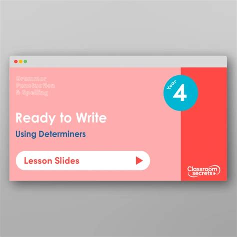 Year 4 Using Determiners Application Resource Classroom Secrets