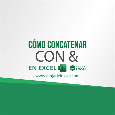 Cómo Concatenar Con And En Excel Paso A Paso Ninja Del Excel