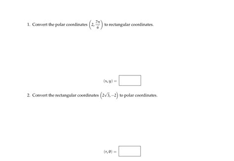 Solved Convert The Polar Coordinates 27π6 ﻿to Rectangular