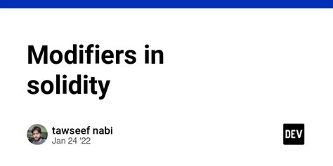Modifiers In Solidity Dev Community