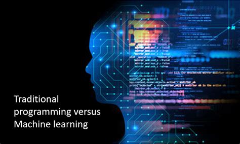 traditional programming versus machine learning