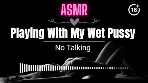 Asmr Erotic Audio Playing With My Wet Pussy Asmr Xxx Mobile Porno Videos And Movies Iporntvnet