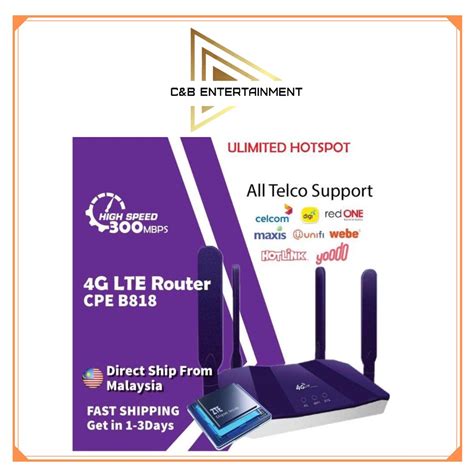 READY STOCK Modem CPE B818Modified Unlimited Hotspot 4G LTE Modem Router MOD Wifi Beyond