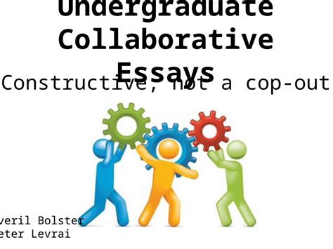 Pptx Undergraduate Collaborative Essays Constructive Not A Cop Out Dokumen Tips