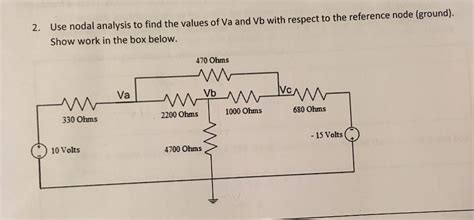 Solved Use Nodal Analysis To Find The Values Of Va And Vb