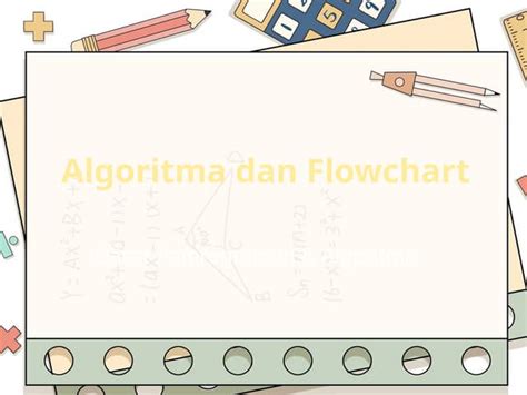 Algoritma Dan Flowchart Smp Kelas 7 Tik Ppt