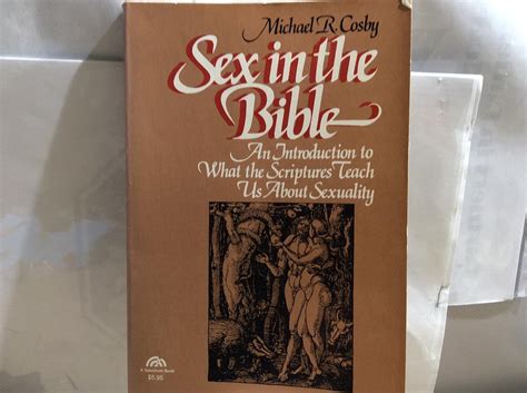 Sex In The Bible An Introduction To What The Scriptures Teach Us About Sexuality Cosby