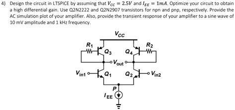 4 design the circuit in ltspice by assuming that vcc… solvedlib