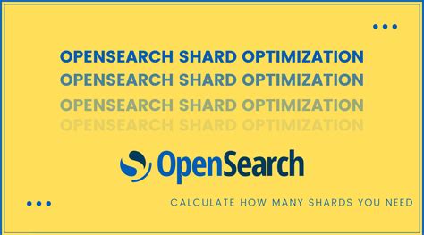 Opensearch Shard Optimization